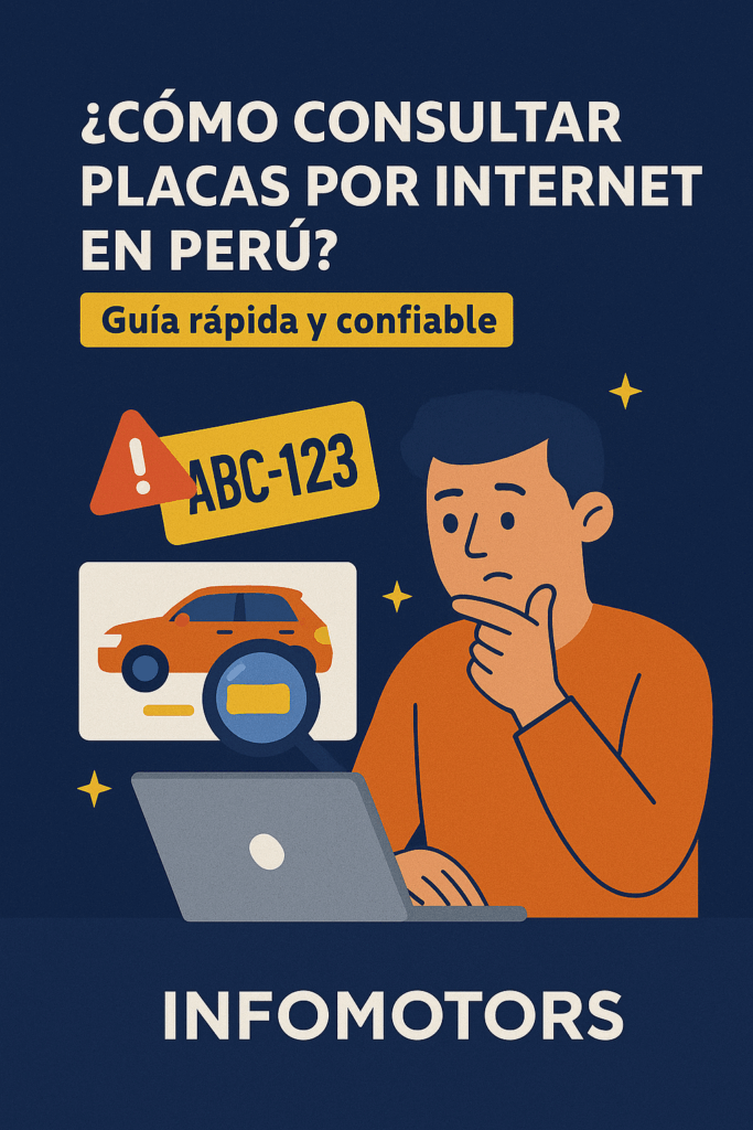 ¿Cómo consultar placas por internet en Perú? Guía rápida y confiable ...